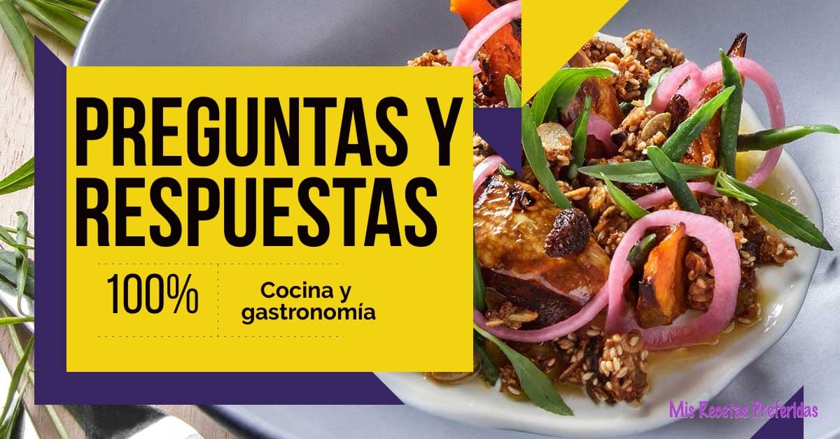 Preguntas y respuestas de cocina - Mis recetas preferidas